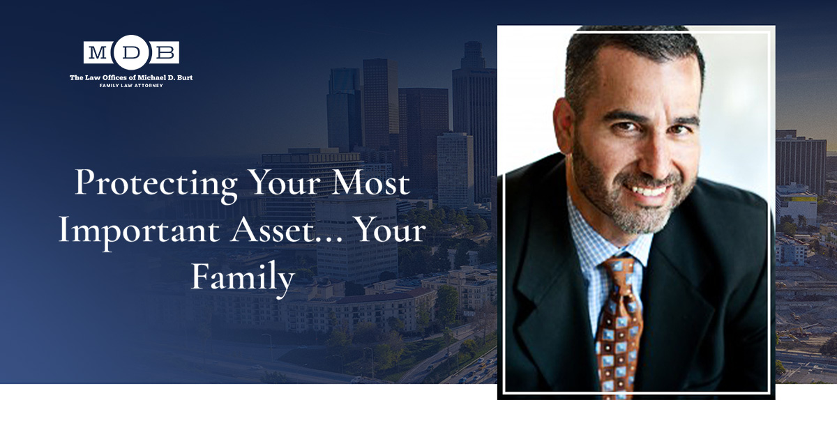 Los Angeles Family Lawyer | The Law Offices of Michael D. Burt